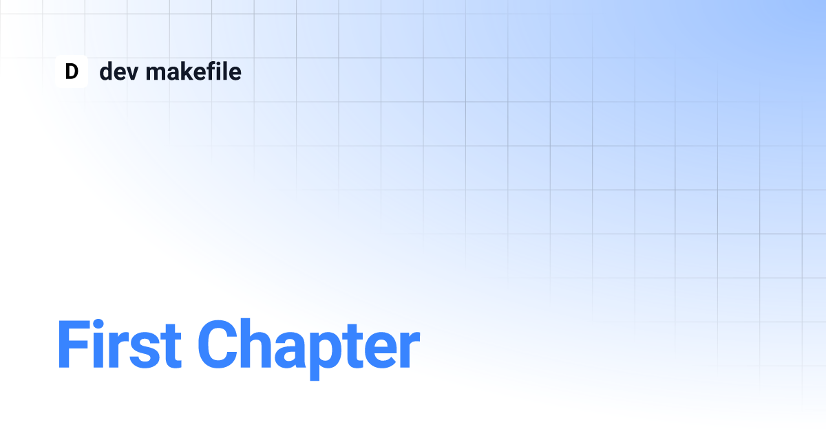 First Chapter Dev Makefile